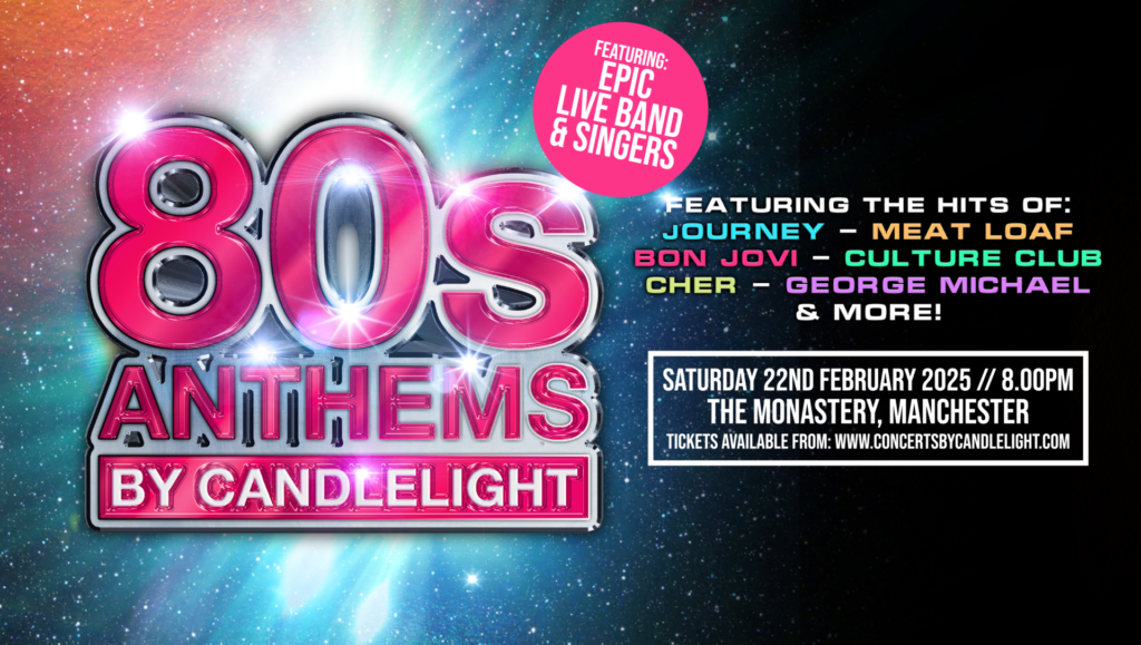 80s Anthems by Candlelight | The Monastery Manchester